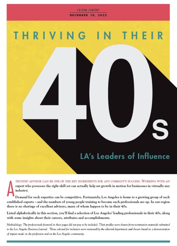 Leaders Of Influence 2022 Thriving In Their 40s Los Angeles Business